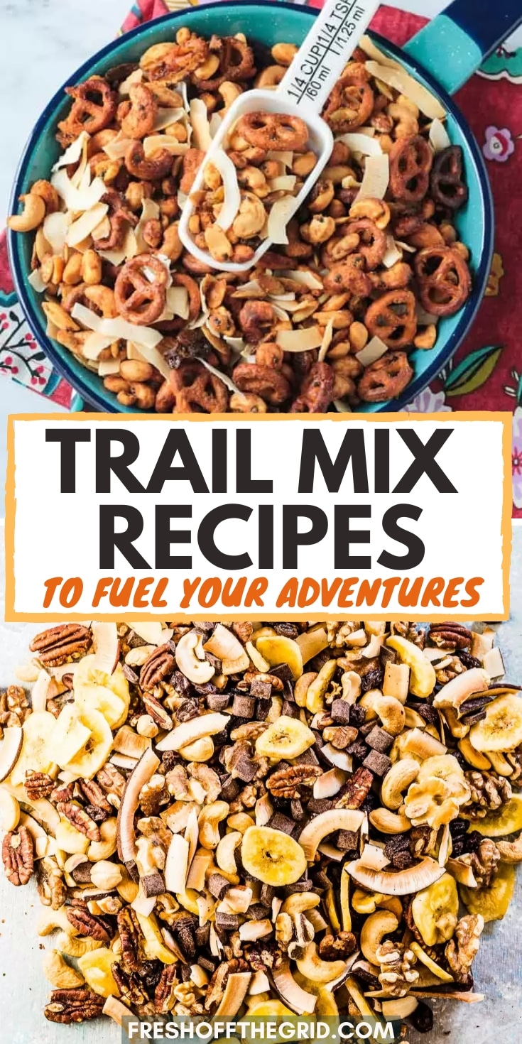 28 Trail Mix Recipes to Fuel Your Next Adventure - Fresh Off The Grid