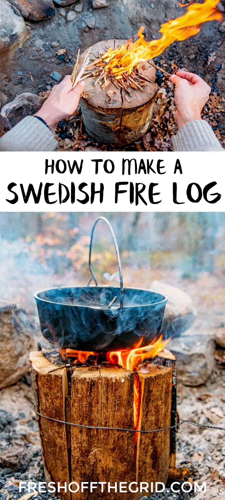 How to Make a Swedish Fire Log - Fresh Off The Grid