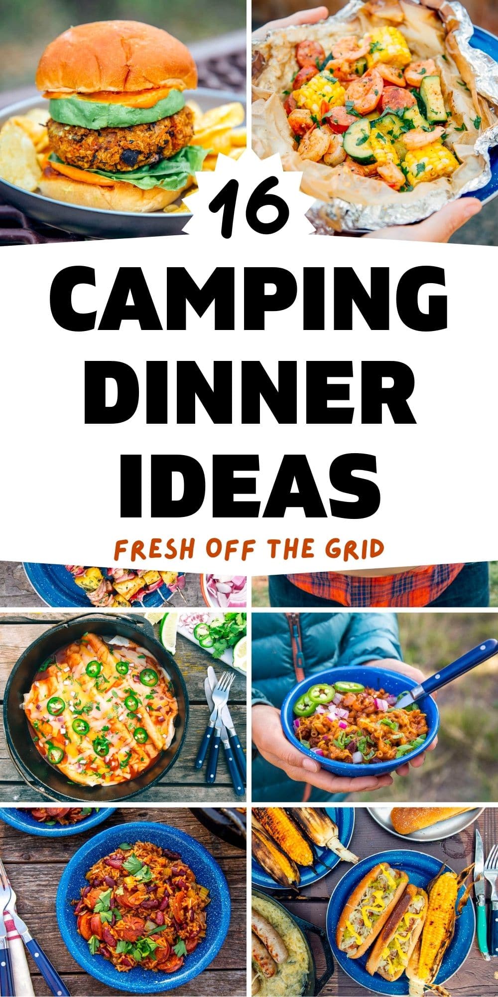 15 Camping Dinner Ideas Everyone Will Love - Fresh Off The Grid