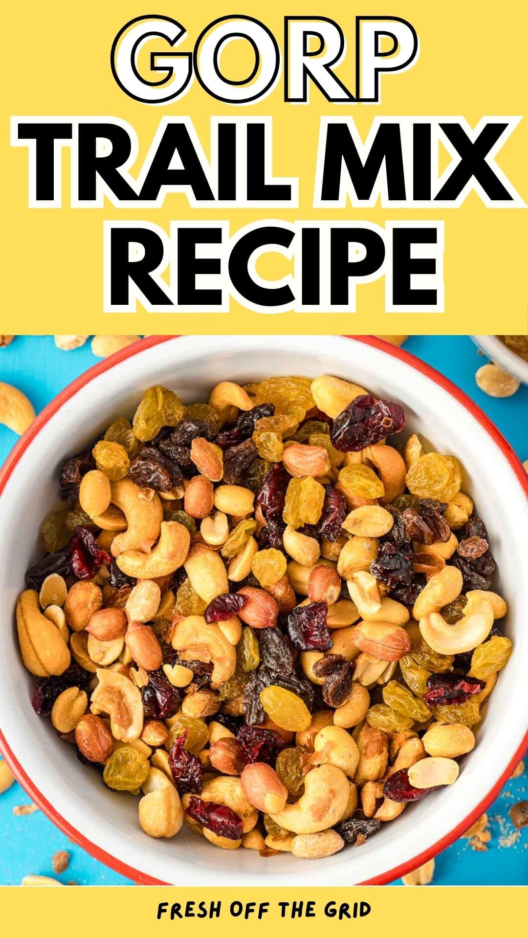 GORP Mix - Fresh Off The Grid