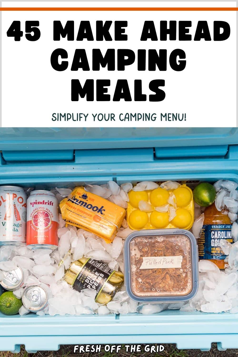 45 Make Ahead Camping Meals to Simplify Your Camping Menu - Fresh Off ...